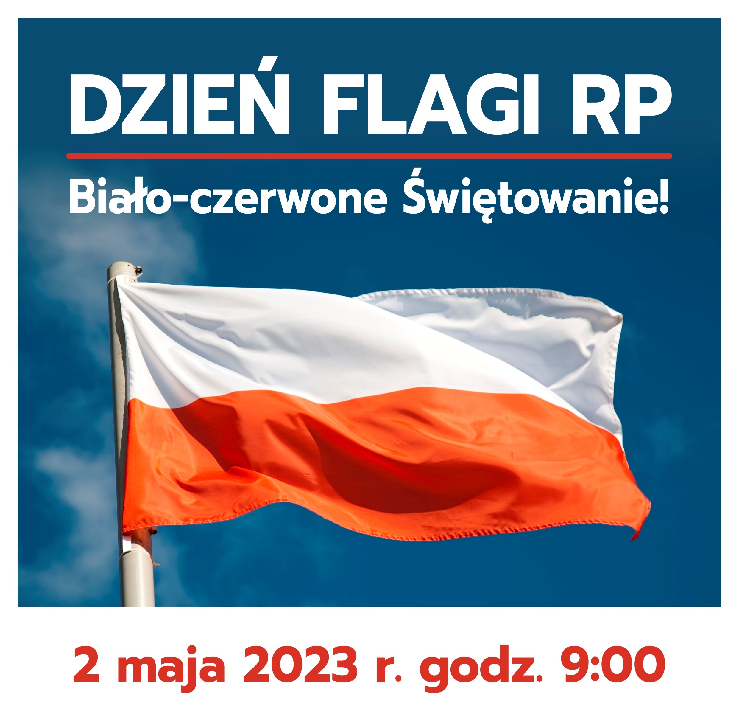 „Biało – Czerwone świętowanie” – zapraszamy na obchody Dnia Flagi ...